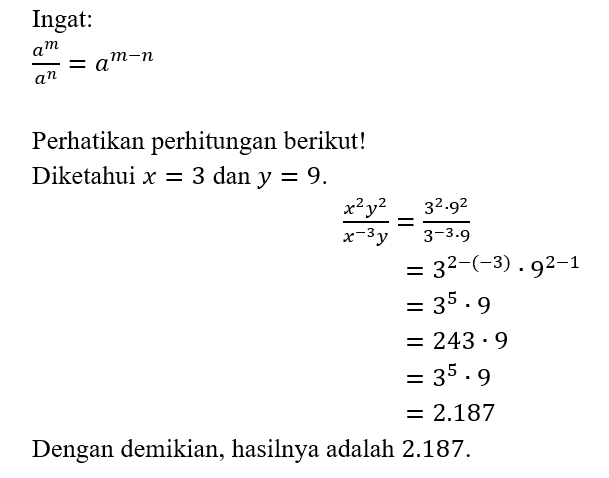 Jika nilai x=3 dan y=9, hasil dari (x^(2)y^(−2))/(...