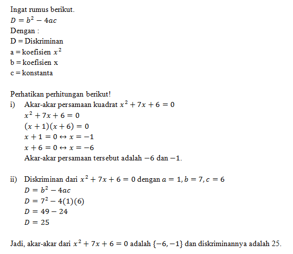 Tentukan akar-akar dan diskriminan persamaan kuadr...