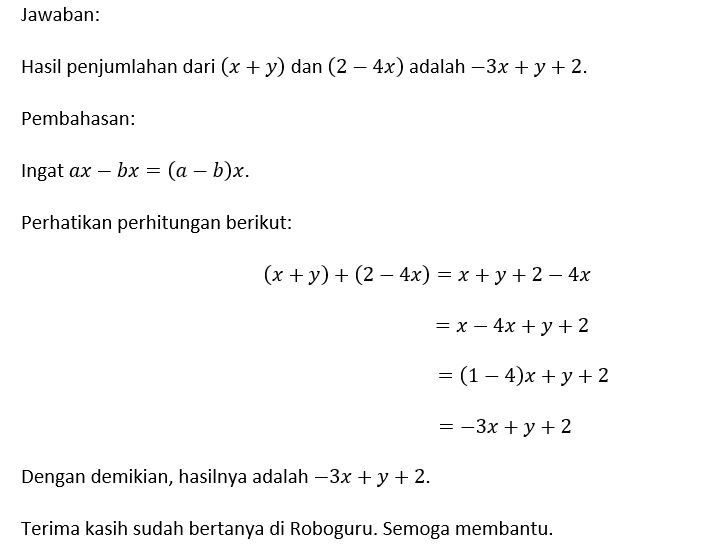 hasil penjumlahan (x + y) Dan (2 - 4x) adalah.....