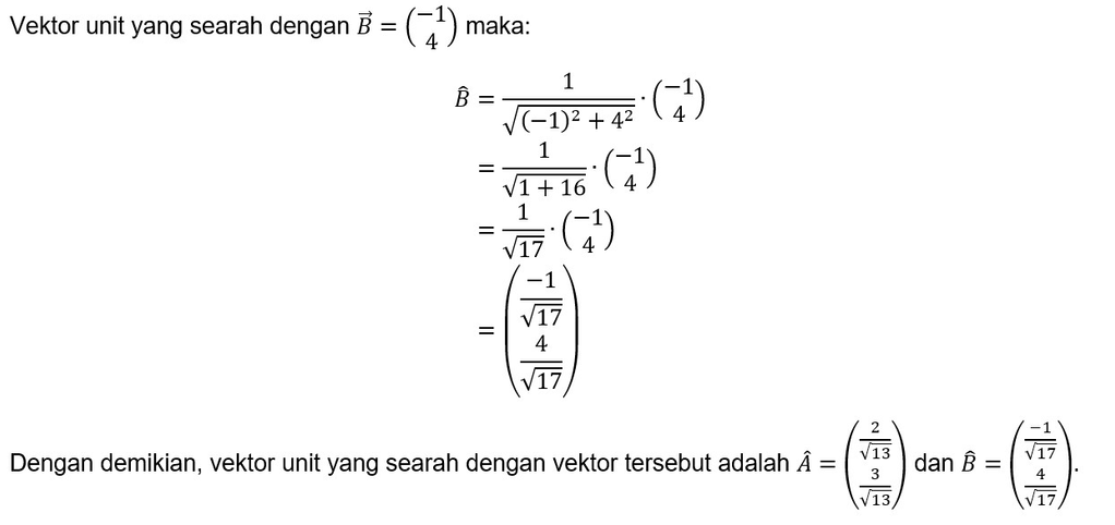 Tentukan vektor unit yang searah dengan vektor A(2... Tentukan vektor unit yang searah dengan vektor A(2...