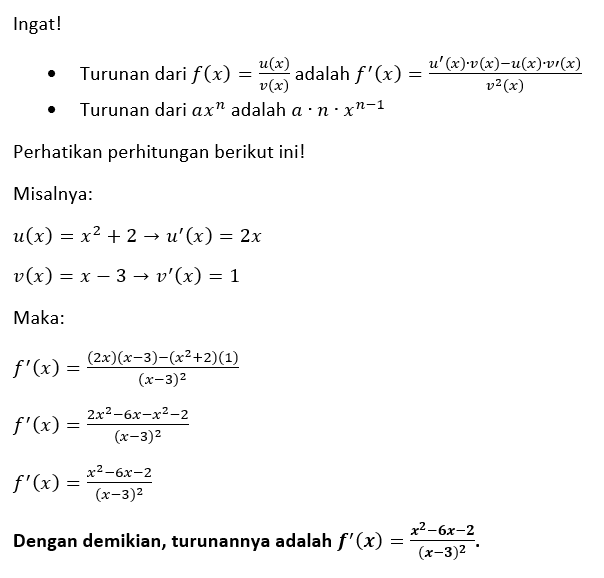 Turunan pertama dari fungsi f(x)=(x²+2)/(x−3), x≠3...