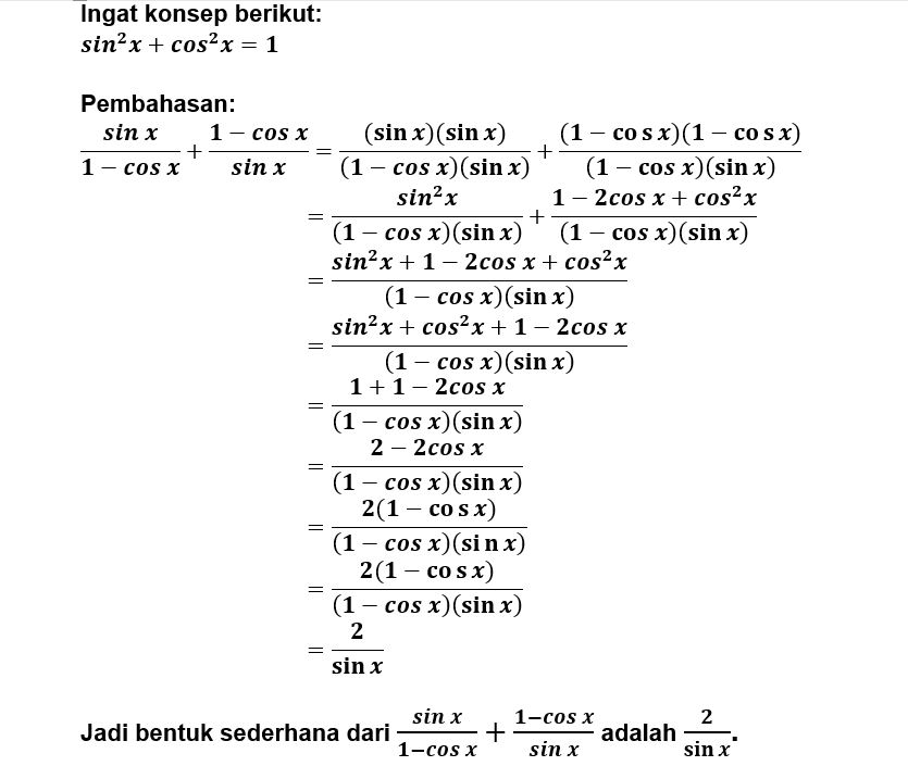 bentuk sederhana dari sin x/1-cos x + 1-cos x/sin...