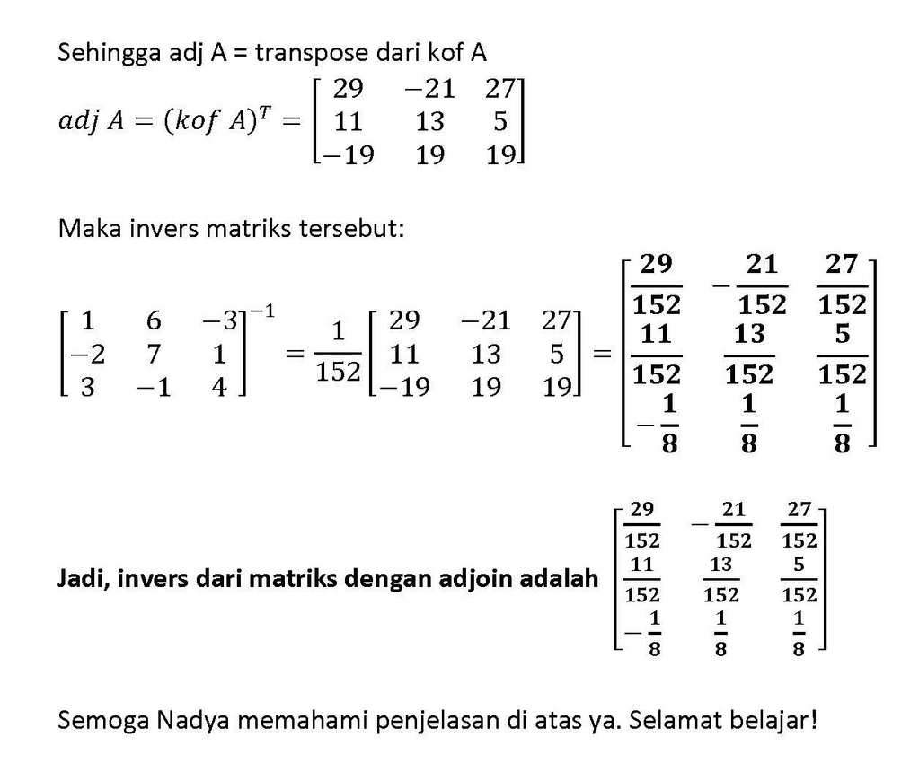 Tentukanlah invers dari matriks berikut ini dengan...
