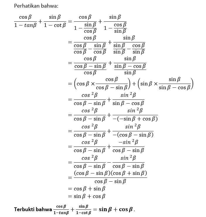 Buktikanlah identitas trigonometri berikut. cos β/...