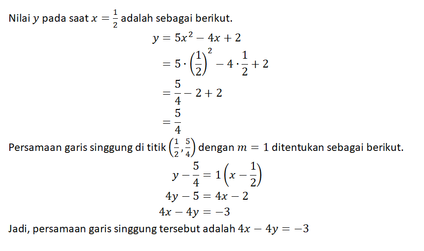 diketahui kurva y= 5x² -4x + 2. jika garis singgun...