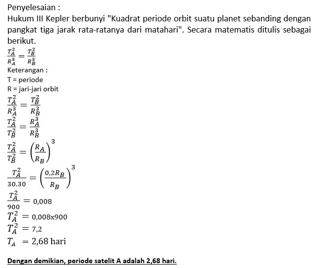 Jari – jari orbit satelit A mengelilingi Bumi adal...