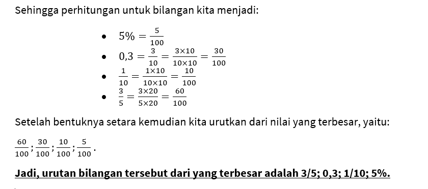 Urutkan bilangan pecahan berikut dari yang terbesa...
