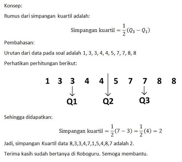 Simpangan Kuartil data : 8,3,3,4,7,1,5,4,8,7 adala...