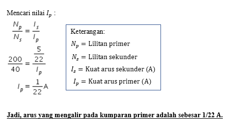 Sebuah transformator mempunyai 200 lilitan primer ...