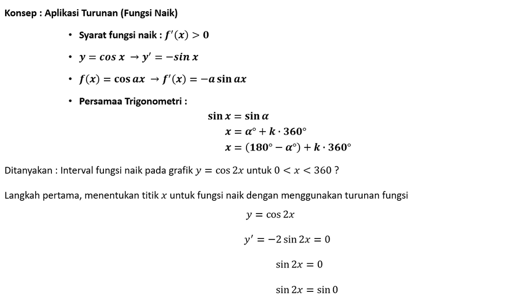 Interval fungsi naik pada grafik y = cos 2x untuk ...