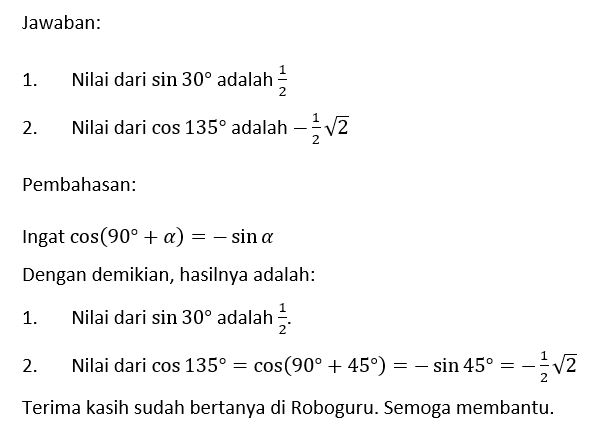 tentukan nilai dari 1. sin 30° dan 2. cos 135°...