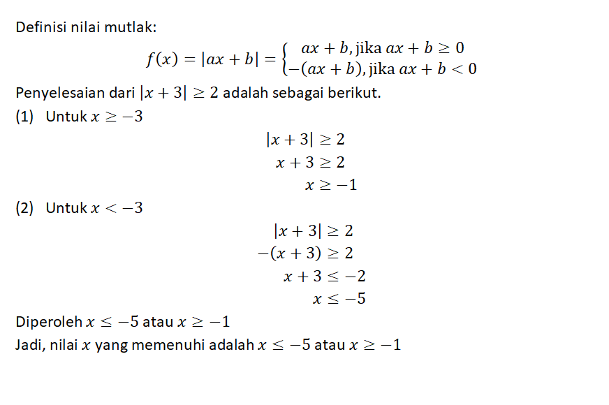nilai x yang memenuhi pertidaksamaan |x+3|>=2 a...