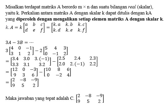 Diketahui matriks berordo 2x3, A=[(4 0 -1)(3 1 2)]...