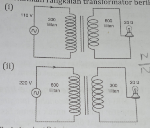 Perhatikan rangkaian transformator berikut! Berda...