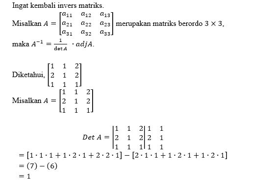 Invers dari matriks berordo 3x3, [(1 1 2)(2 1 2)(1...