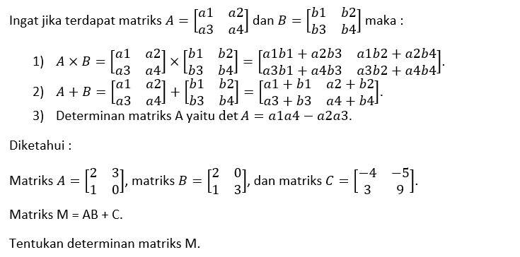 Diketahui matriks - matriks A=[(2 3)(1 0)], B=[(2 ...