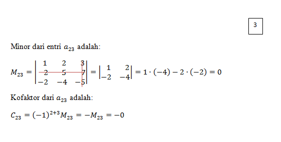 Tentukan determinan dari matriks A=[(1 2 3)(2 5 7)...