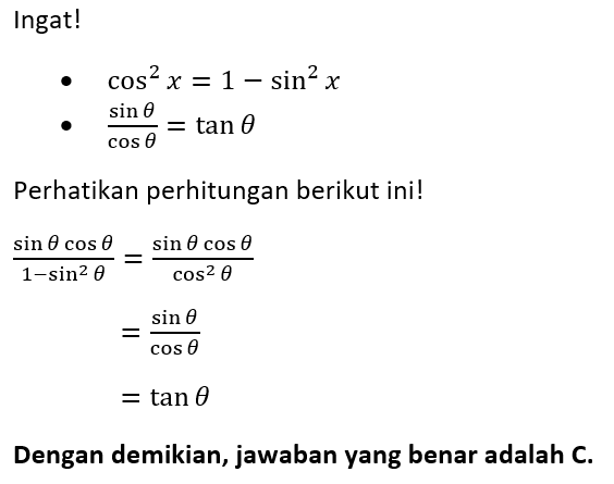 Bentuk sederhana dari (sin θ ⋅ cos θ)/(1−sin² θ) a...