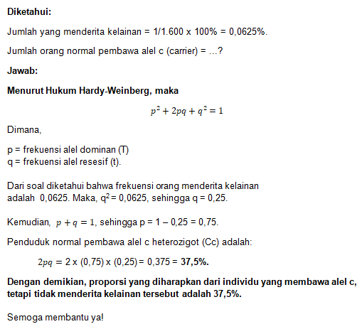 suatu kelainan diturunkan dari alel resesif c. Apa...