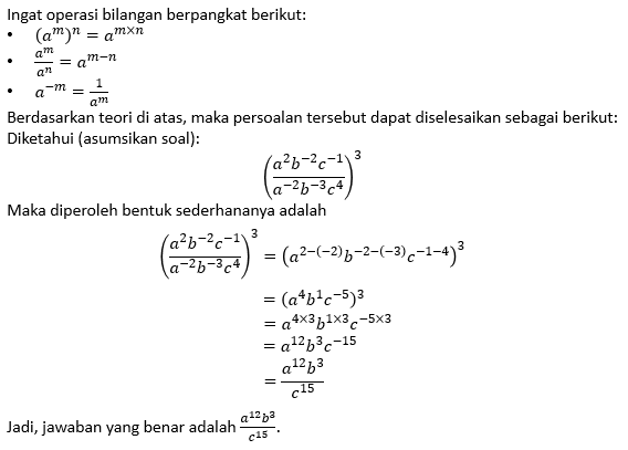 Bentuk sederhana dari ((a^(2)b^(−2)c−1)/a^(−2b−3c4...