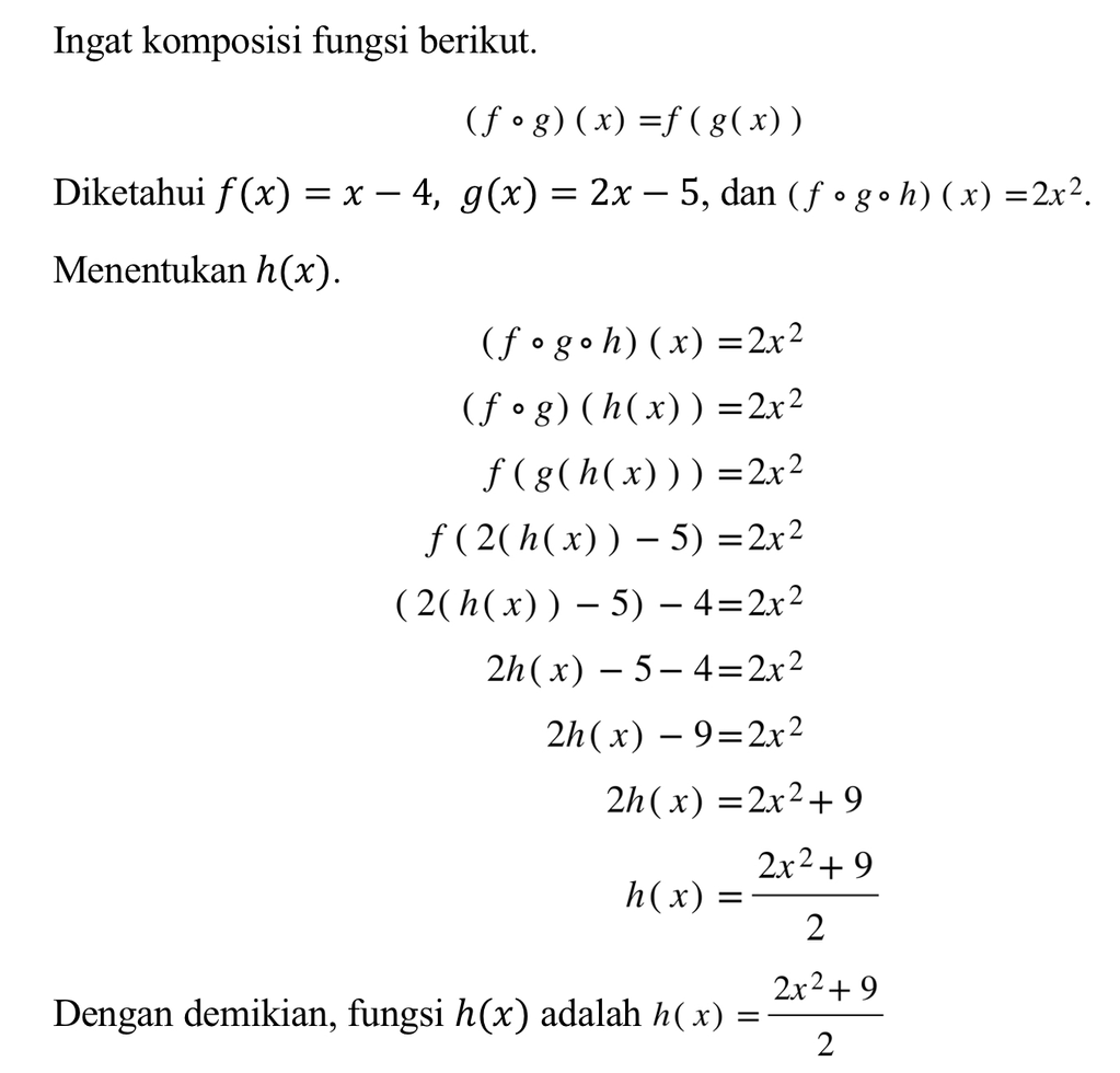 Diketahui fungsi f(x) = x - 4 dan g(x) = 2x - 5. J...