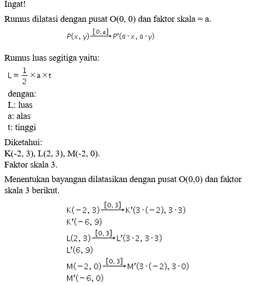 Segitiga KLM dengan titik K(-2,3), L(2,3), M(-2,0)...