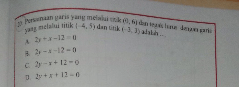 Persamaan garis yang melalui titik ( 0,6 ) dan teg...