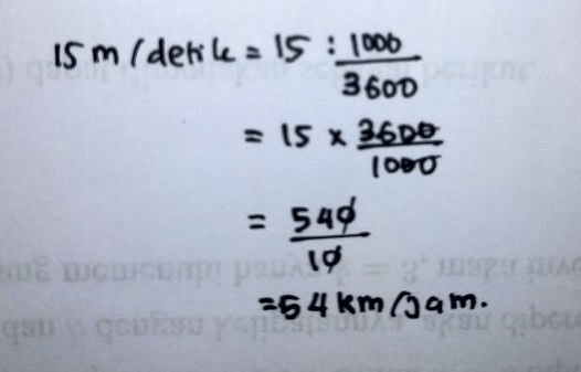 15m/detik =.....km/jam...
