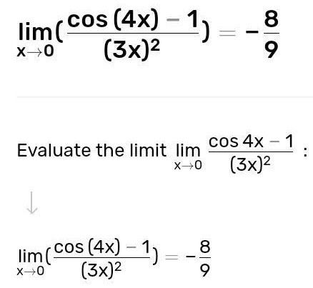 lim x → 0 cos 4x-1/(3x)²...