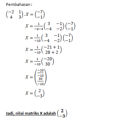 Tentukan matriks X yang memenuhi persamaan berikut...