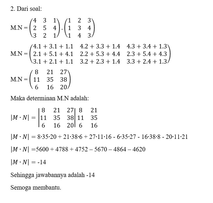 Jika matriks berordo 3x3, M=[(4 3 1)(2 5 4)(3 2 1)...