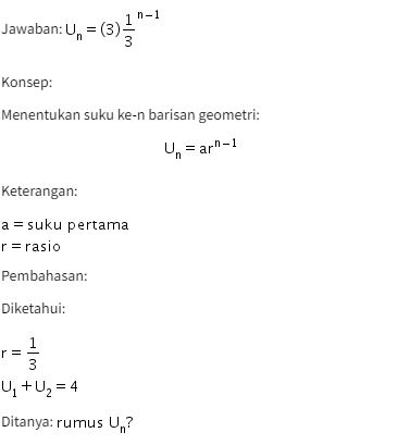 Barisan geometri dengan rasio = 1/3 . Jika U1 + U2...