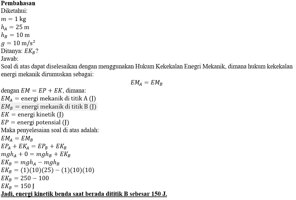 Perhatikan gambar berikut! Sebuah benda yang massa... Perhatikan gambar berikut! Sebuah benda yang massa...