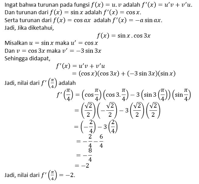Jika fungsi f(x)=sin x cos 3x,maka nilai dari f’(p...