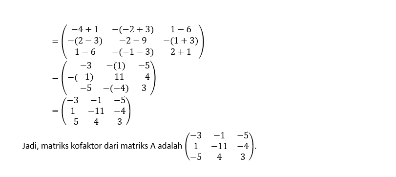 Diketahui matriks A=[(1 -1 3)(1 2 -1)(3 1 -2)] ten...