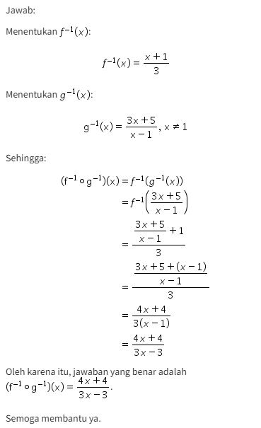 diketahui f(x)=3x-1 g(x)=x+5/x-3 tentukan=(f–¹.g–...
