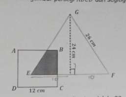 Perhatikan gambar persegi ABCD dan segitiga sama k...