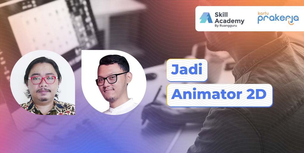 Kelas Belajar Membuat Karakter Animasi 2D (Dua Dimensi) untuk Menjadi ...