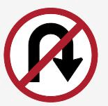 What does this sign mean? A. do not turn around B...